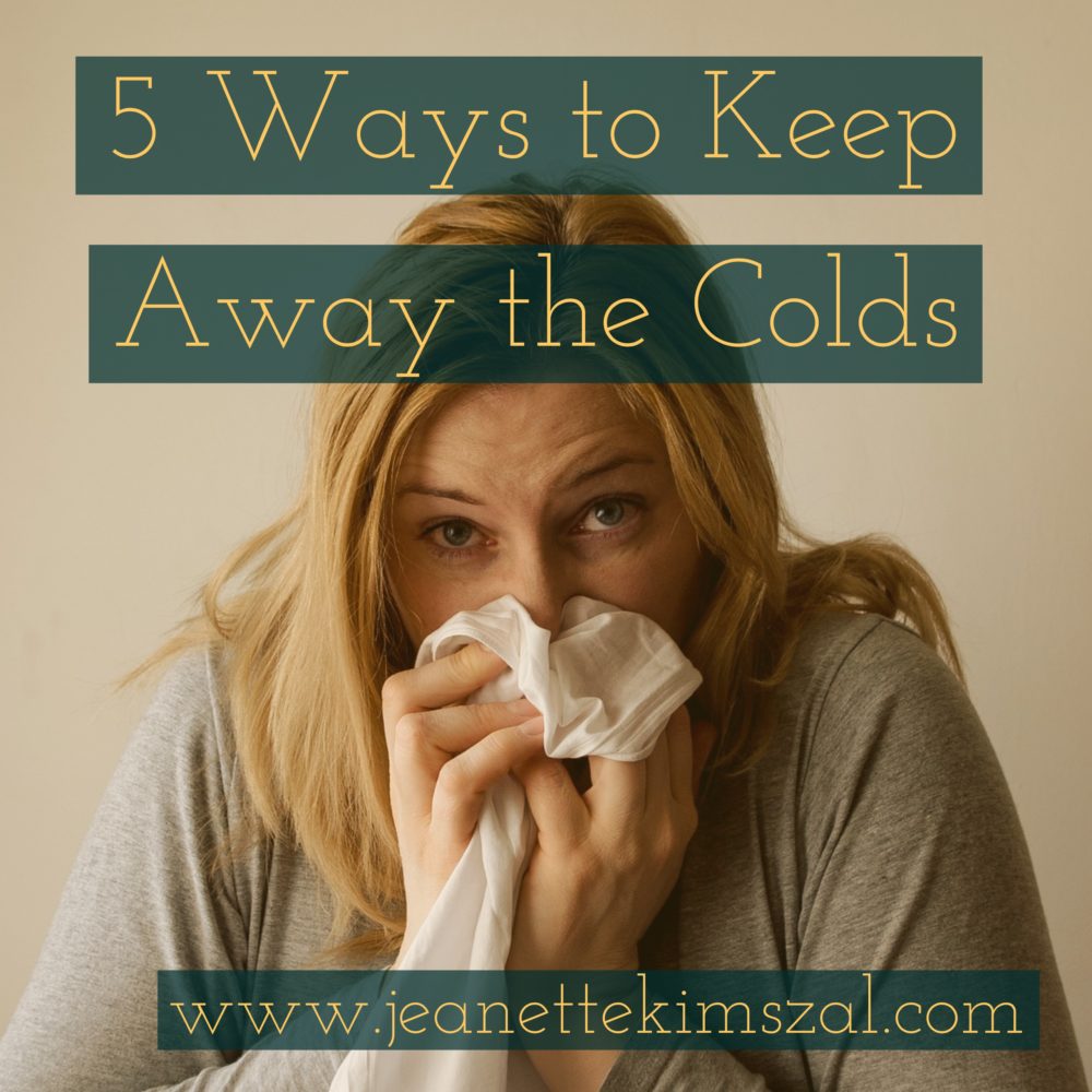 5 Ways to Keep Away the Colds - JK Nutrition Consulting